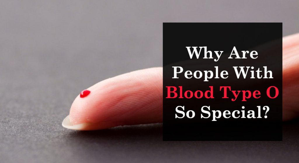 Why-Are-People-With-Blood-Type-O-So-Special-1 - Natural Healing Magazine